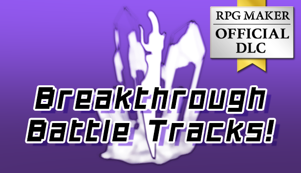 Breakthrough Battle Tracks! - RPG Maker MZ | RPG Maker Official Store